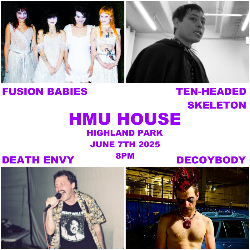 June 7th Show @HMU House – TEN-HEADED SKELETON